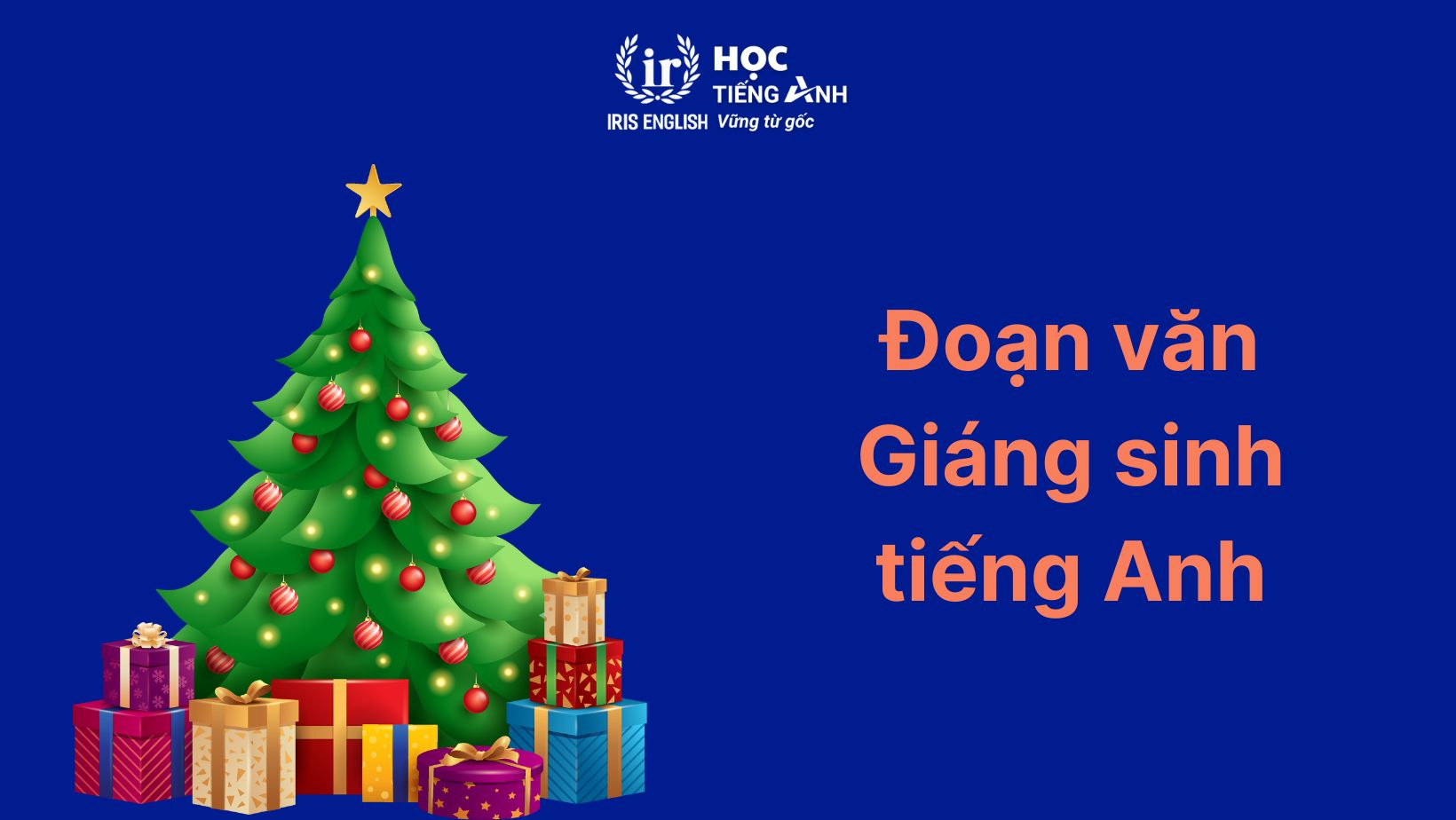 33+ đoạn văn viết về Giáng sinh bằng tiếng Anh ngắn gọn